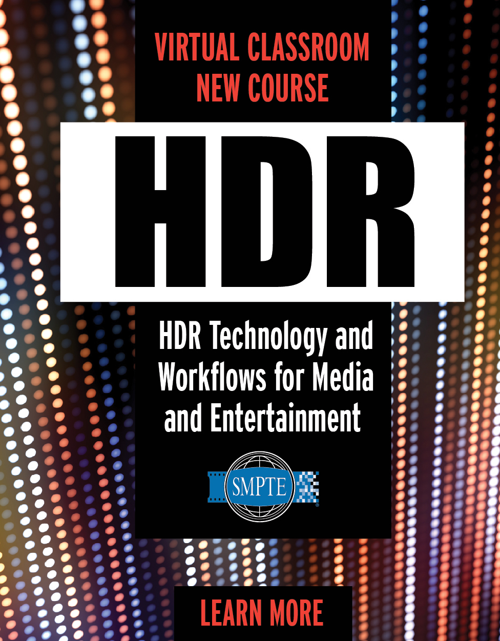 SMPTE Broadens Virtual Classroom Offerings With New HDR Tech, Workflows ...