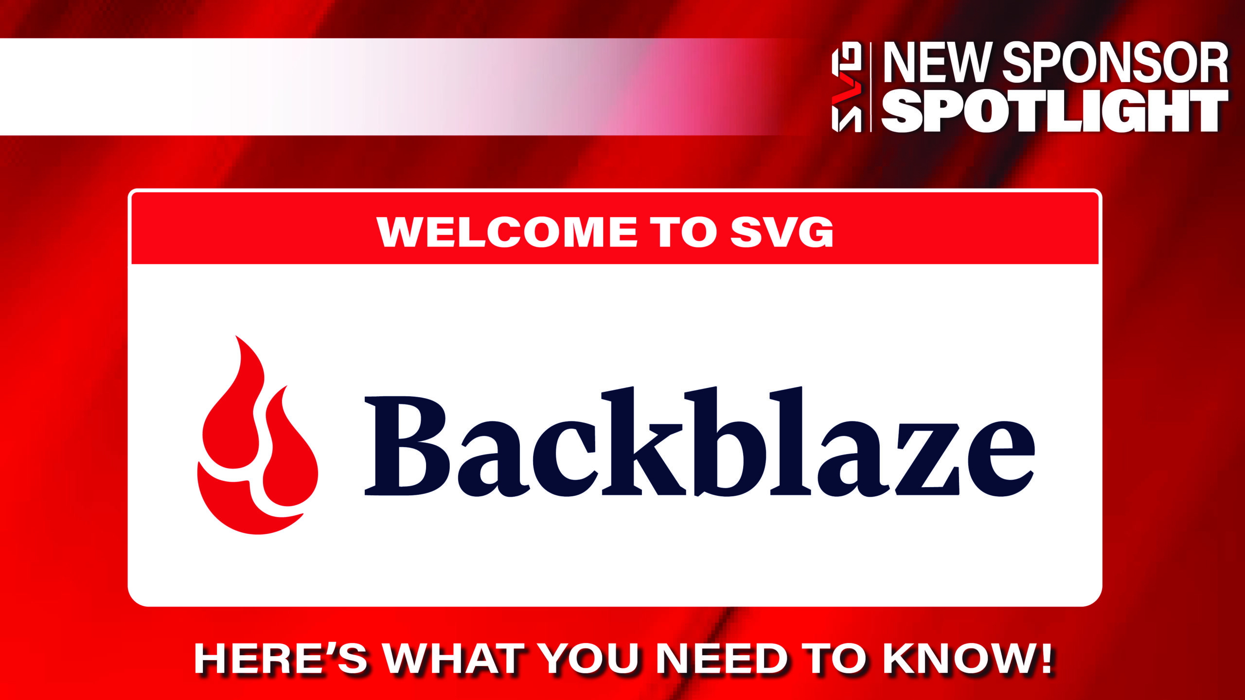 SVG New Sponsor Spotlight: Backblaze’s Elton Carneiro on How Cloud Storage Can Maximize ...