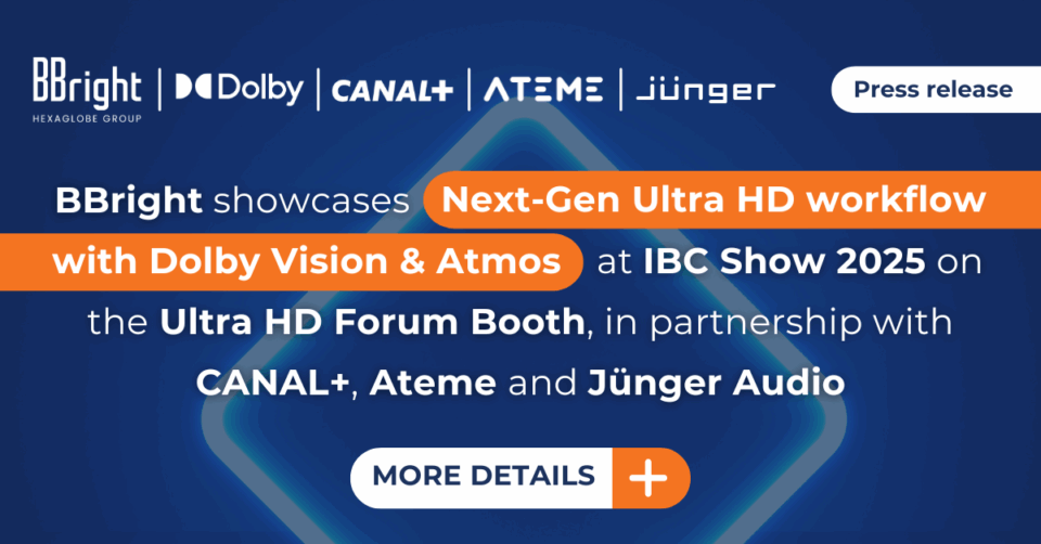 IBC 2025: BBright Showcases Next-Gen Ultra HD Workflow with Dolby ...