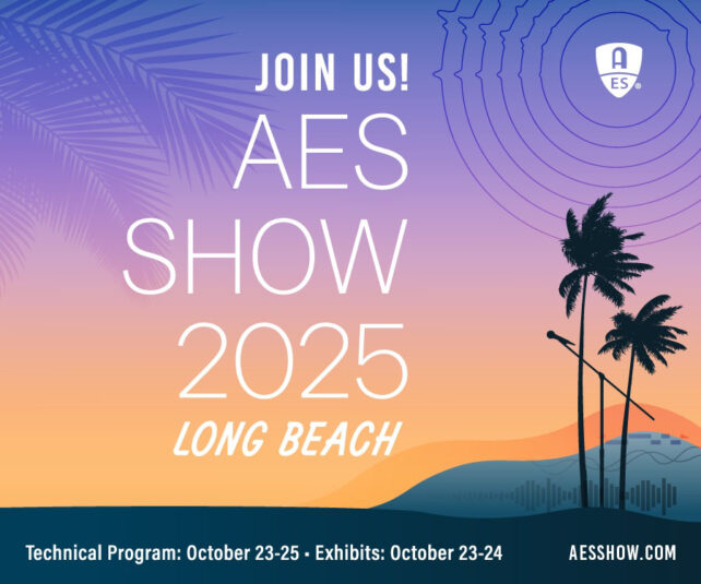 AES Show 2025 Returns to West Coast With Long Beach Technical Program